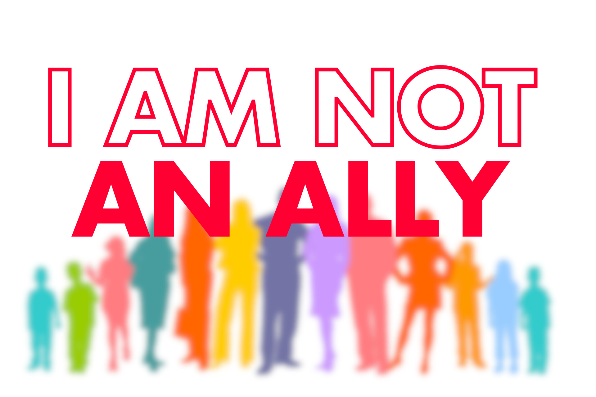 I am not an ally – Lost and Desperate