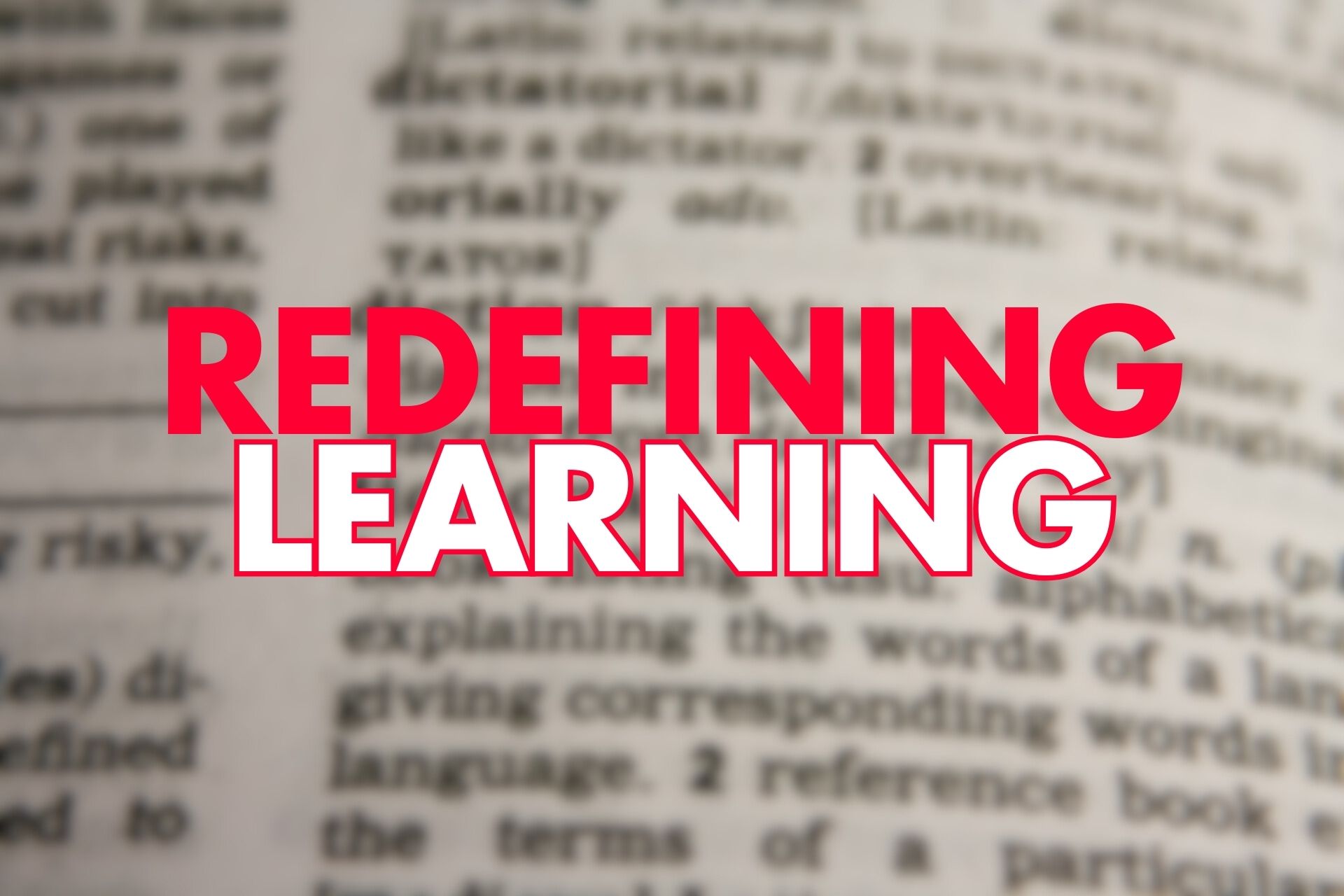 Redefining learning – Lost and Desperate