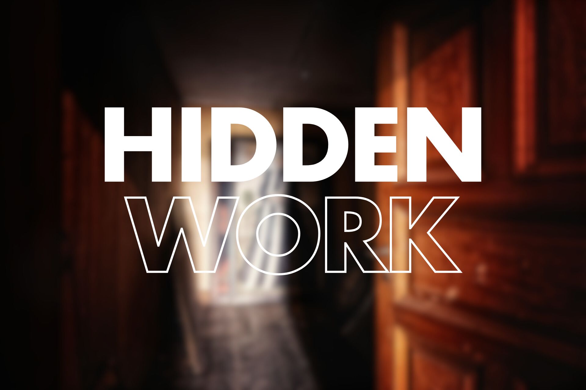 Hidden Work – Lost and Desperate